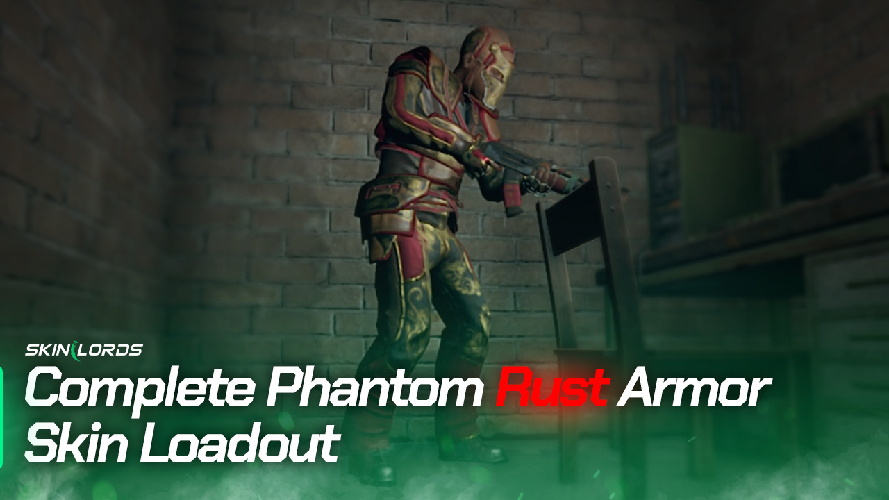 Complete Phantom Rust Armor Skin Loadout - SkinLords