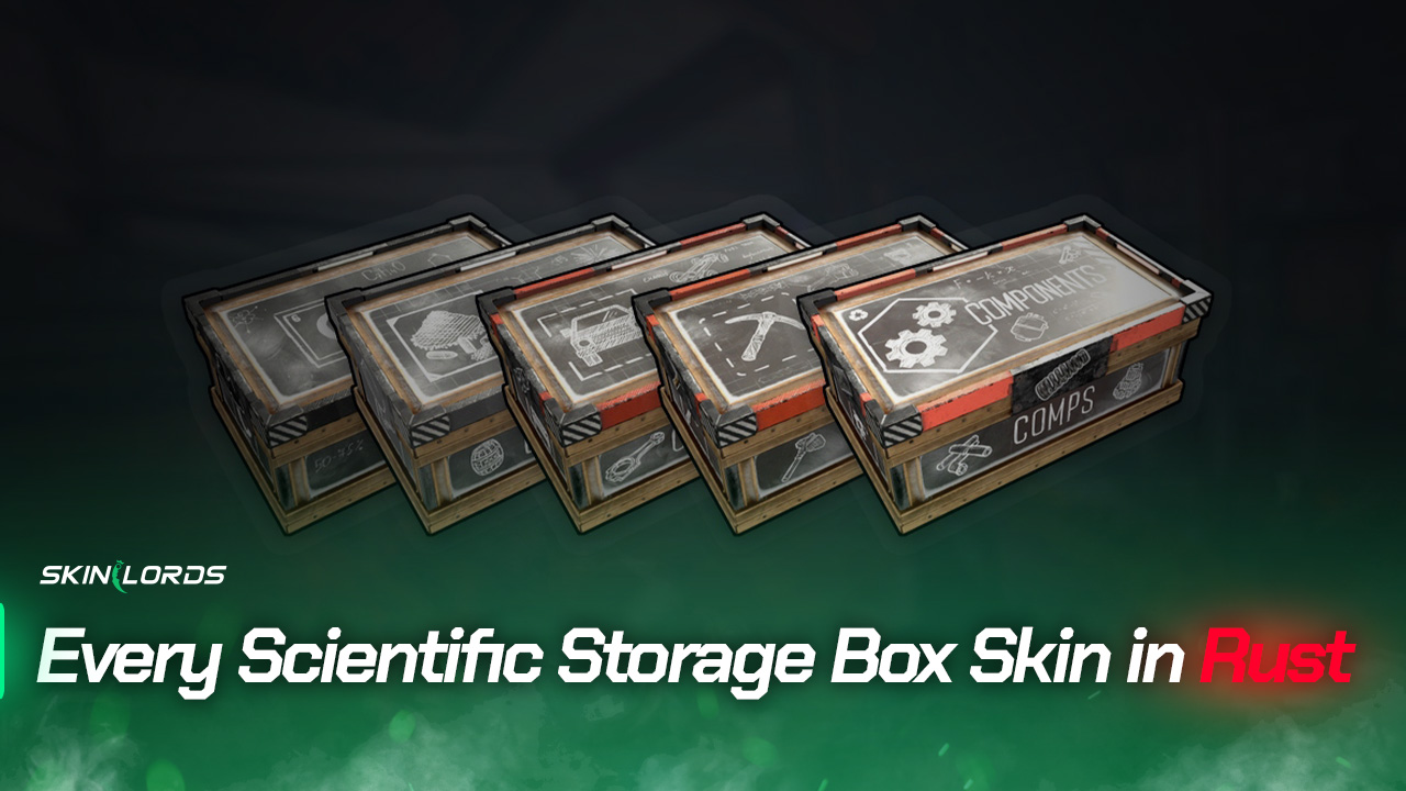 Every Scientific Storage Box Skin in Rust - SkinLords